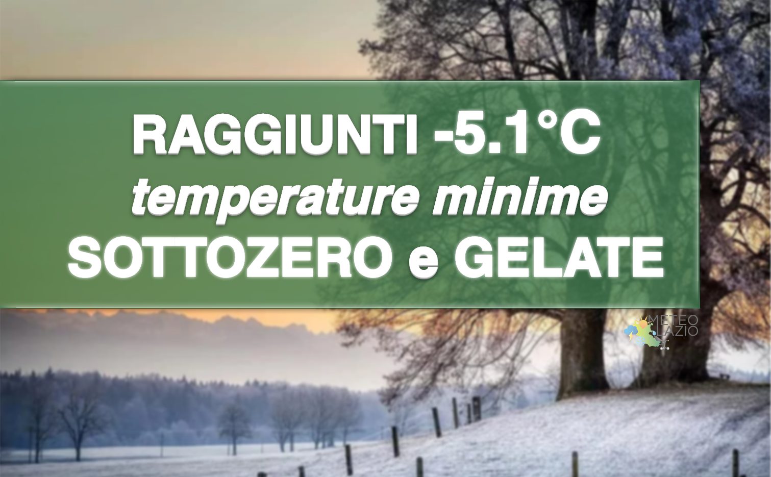 TEMPERATURE MINIME fino a -5°C e GELATE, continuano le inversioni termiche - Meteo Regione Lazio