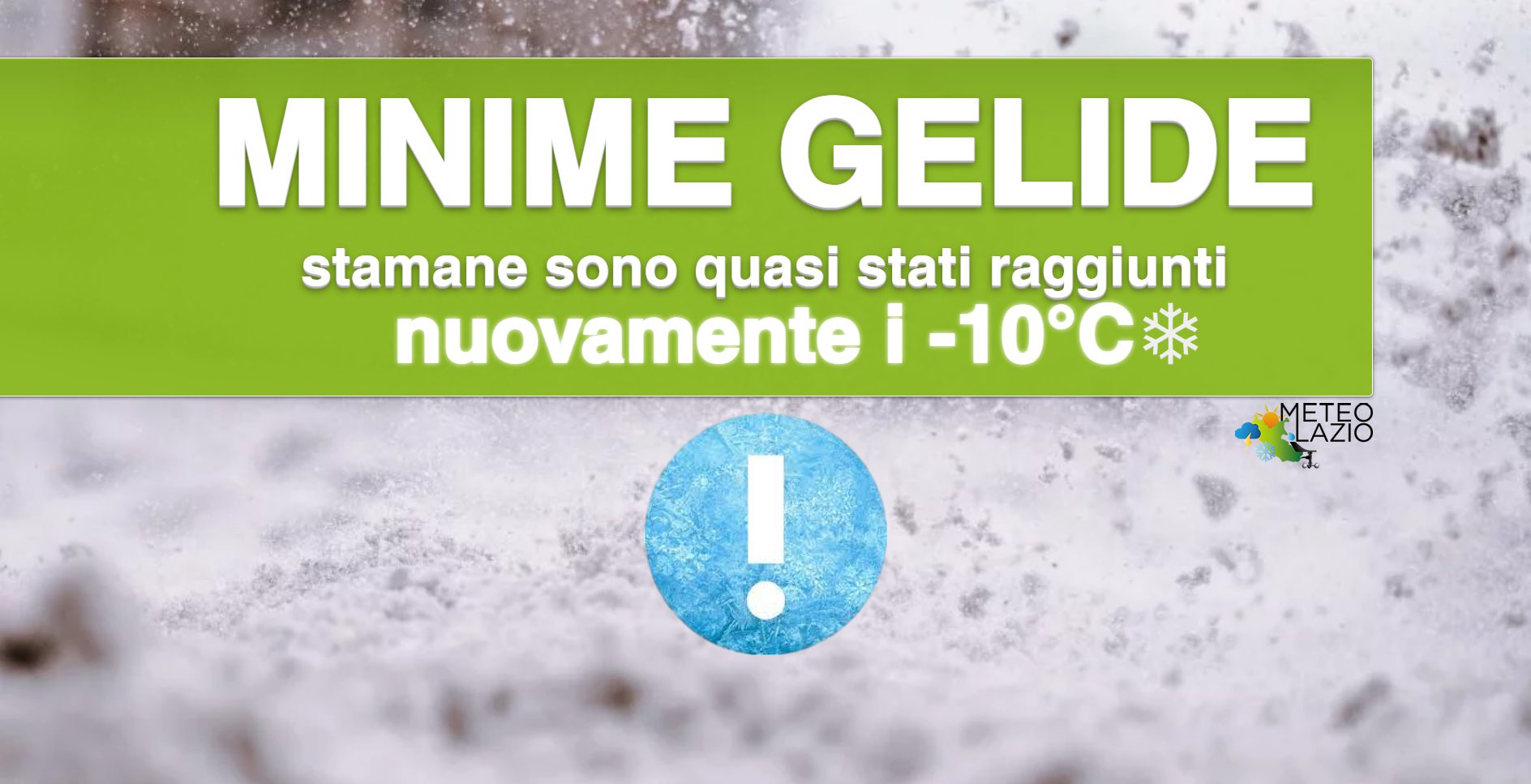 TEMPERATURE GELIDE nel LAZIO: quasi raggiunti i -10°C - Meteo Regione Lazio